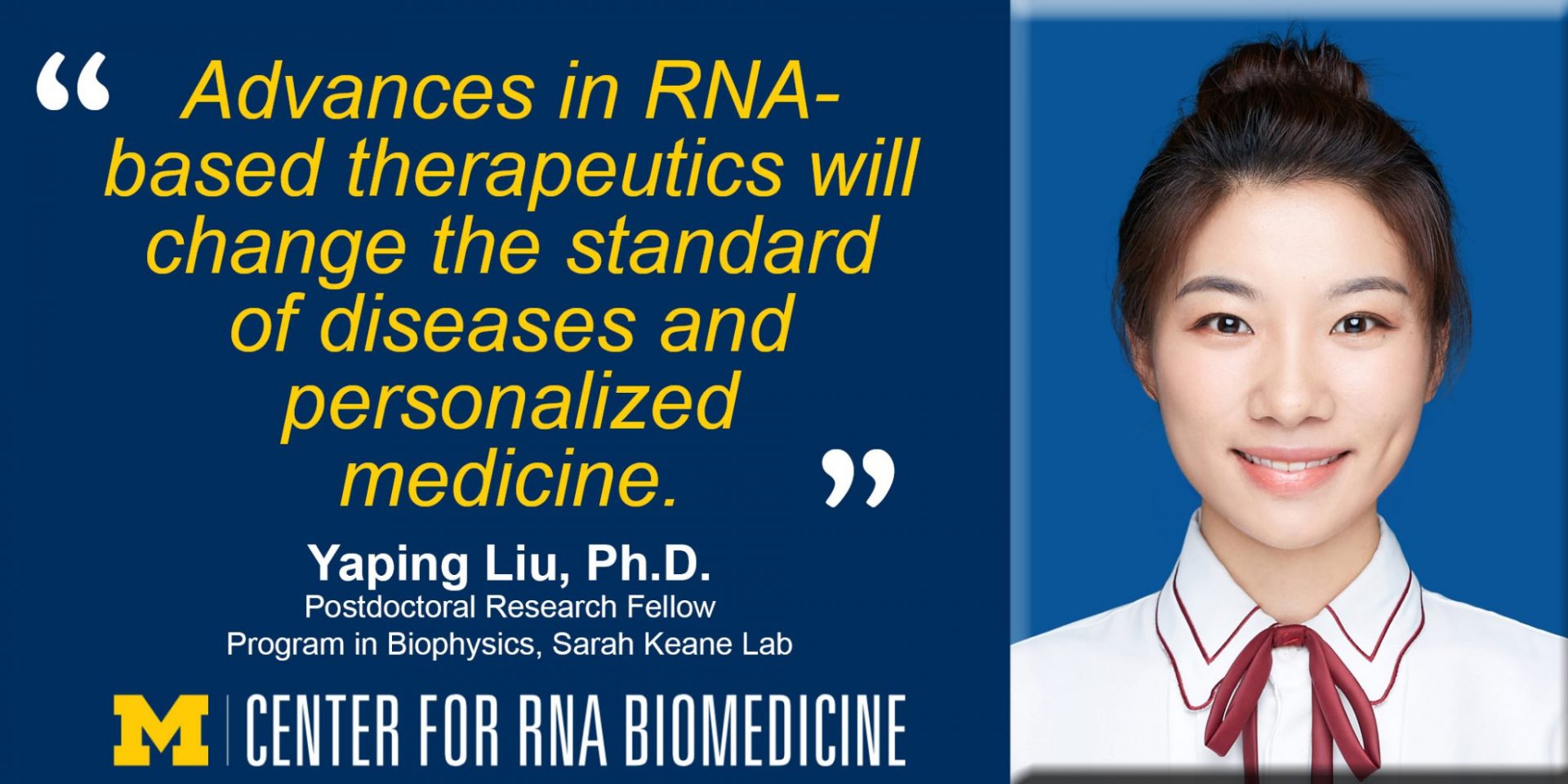 RNA Featured Researcher - Yaping Liu, Program in Biophysics - Center ...