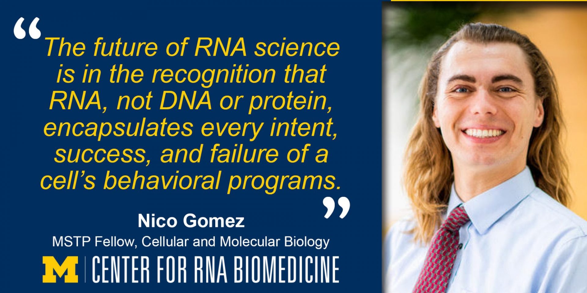 RNA Featured Researcher - Nico Gomez, Cellular and Molecular Biology ...